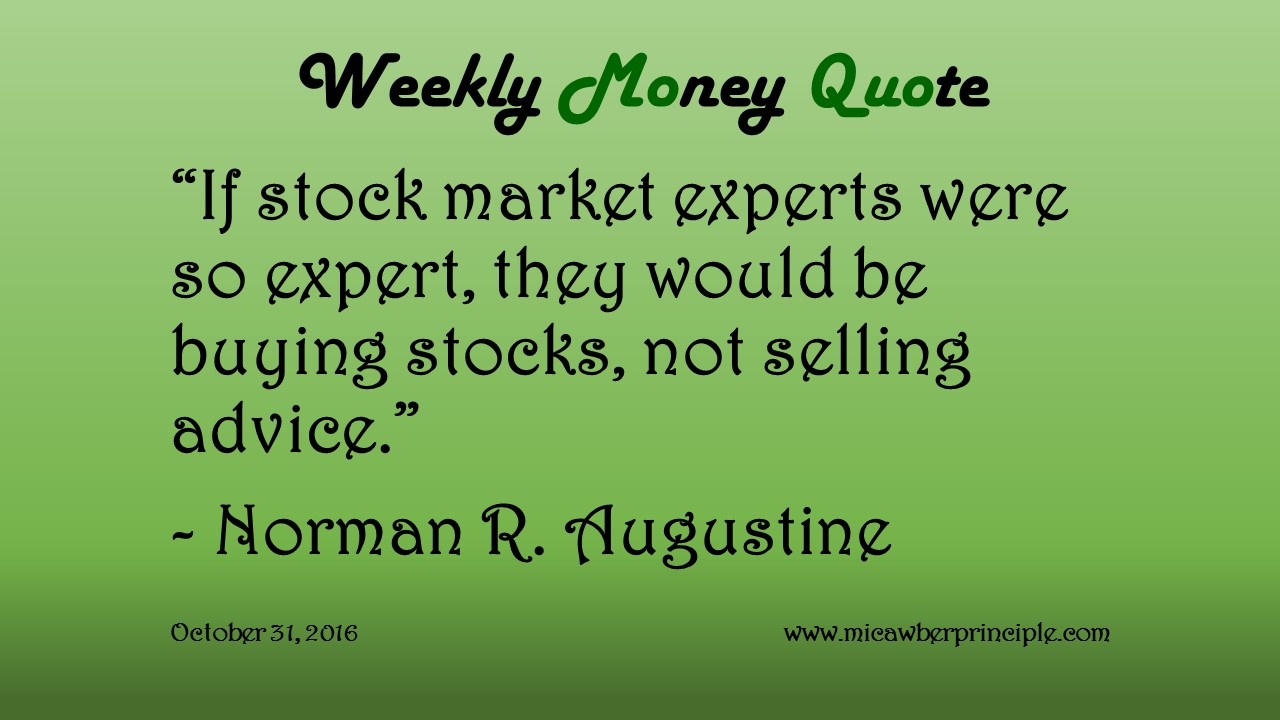 Expert Stock Advice - Weekly Money Quote (October 31, 2016) - The ...