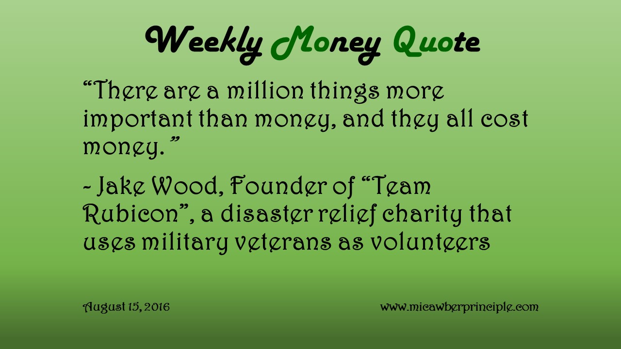A Million Things More Important Than Money - Weekly Money Quote (August ...